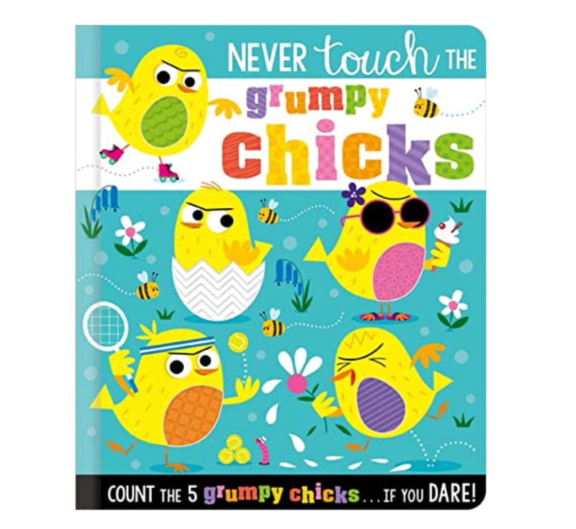 Never Touch the Grumpy Chicks — Child's Play Toys Store
